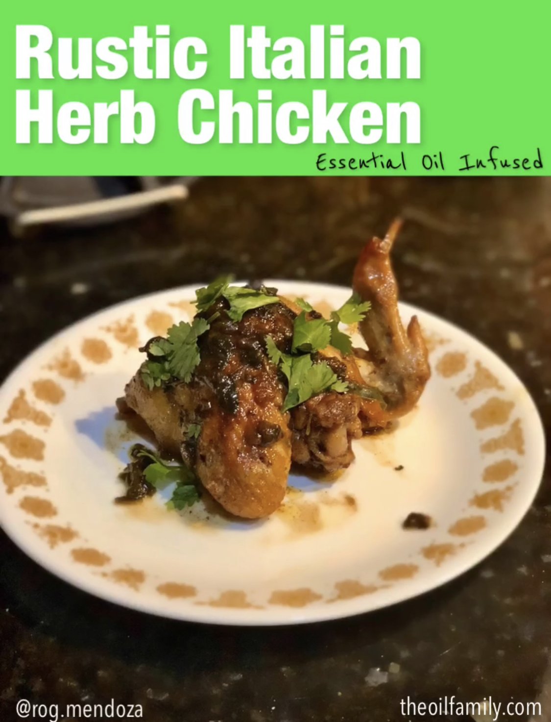 Rustic Italian Herb Chicken | The Oil Family